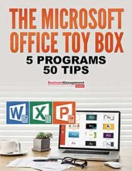 Snag a copy of "The Microsoft Office Toy Box - 5 Programs, 50 Tips ...
